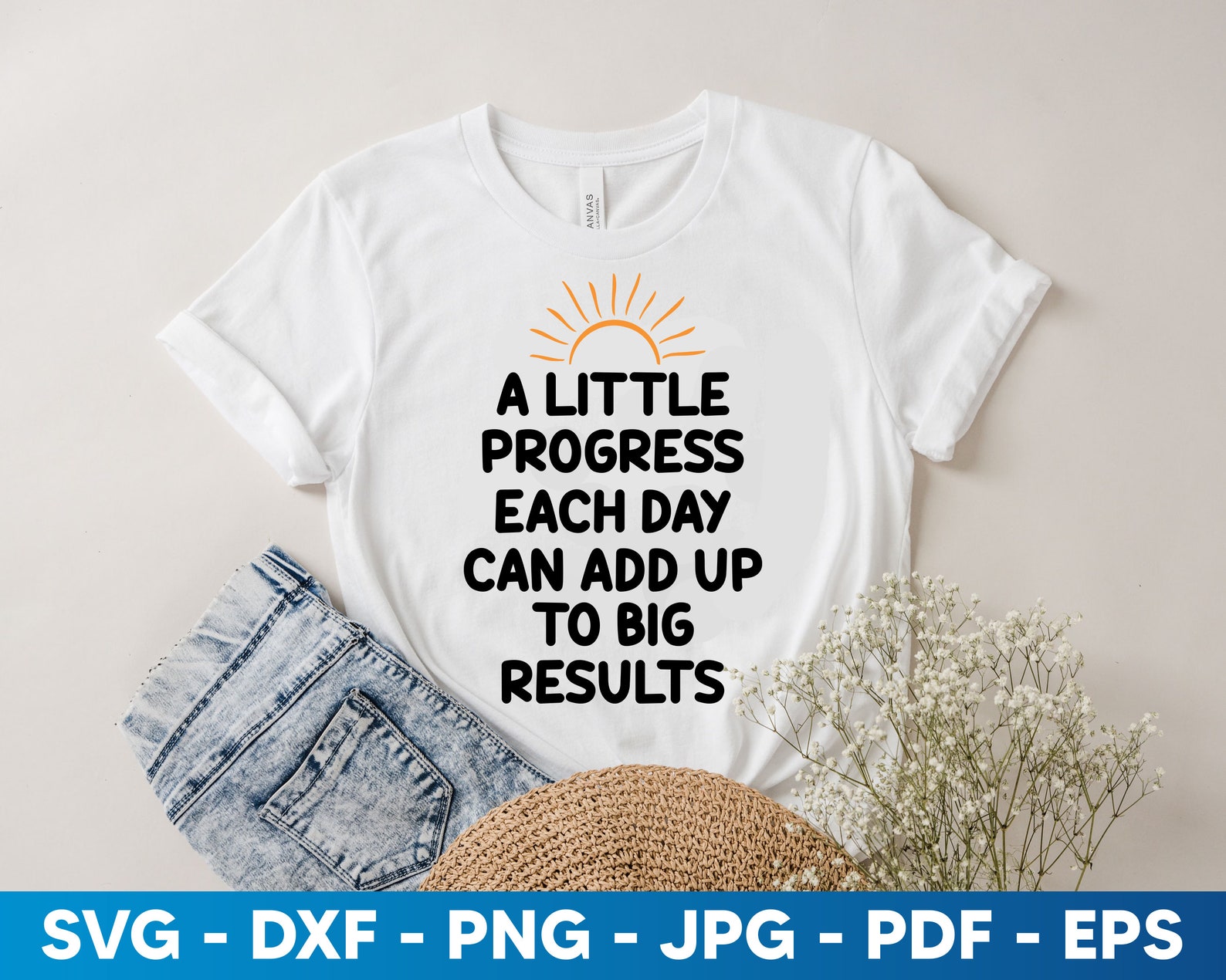 A Little Progress Each Day Can Add up to Big Results Svg, Mental Health ...