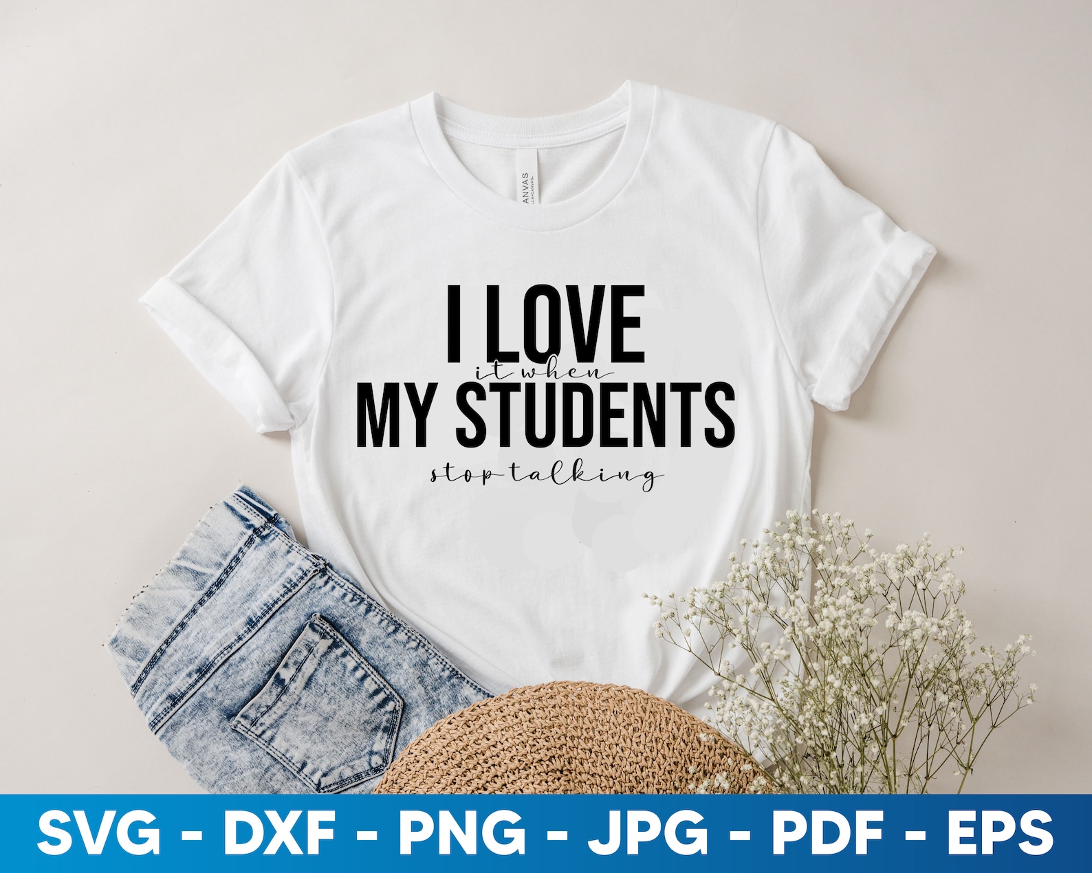 I Love It When My Students Stop Talking Svg, Highschool Teacher Shirt ...