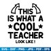 Cool Teacher Svg, Teacher Sublimation, Teacher Svg, Back to School ...
