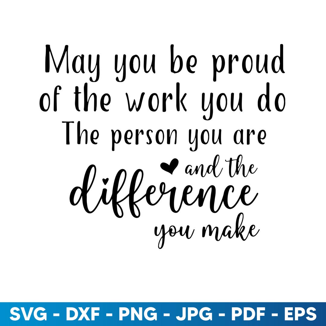 May You Be Proud of the Work You Do Quote, Thank You Gift, Retirement ...
