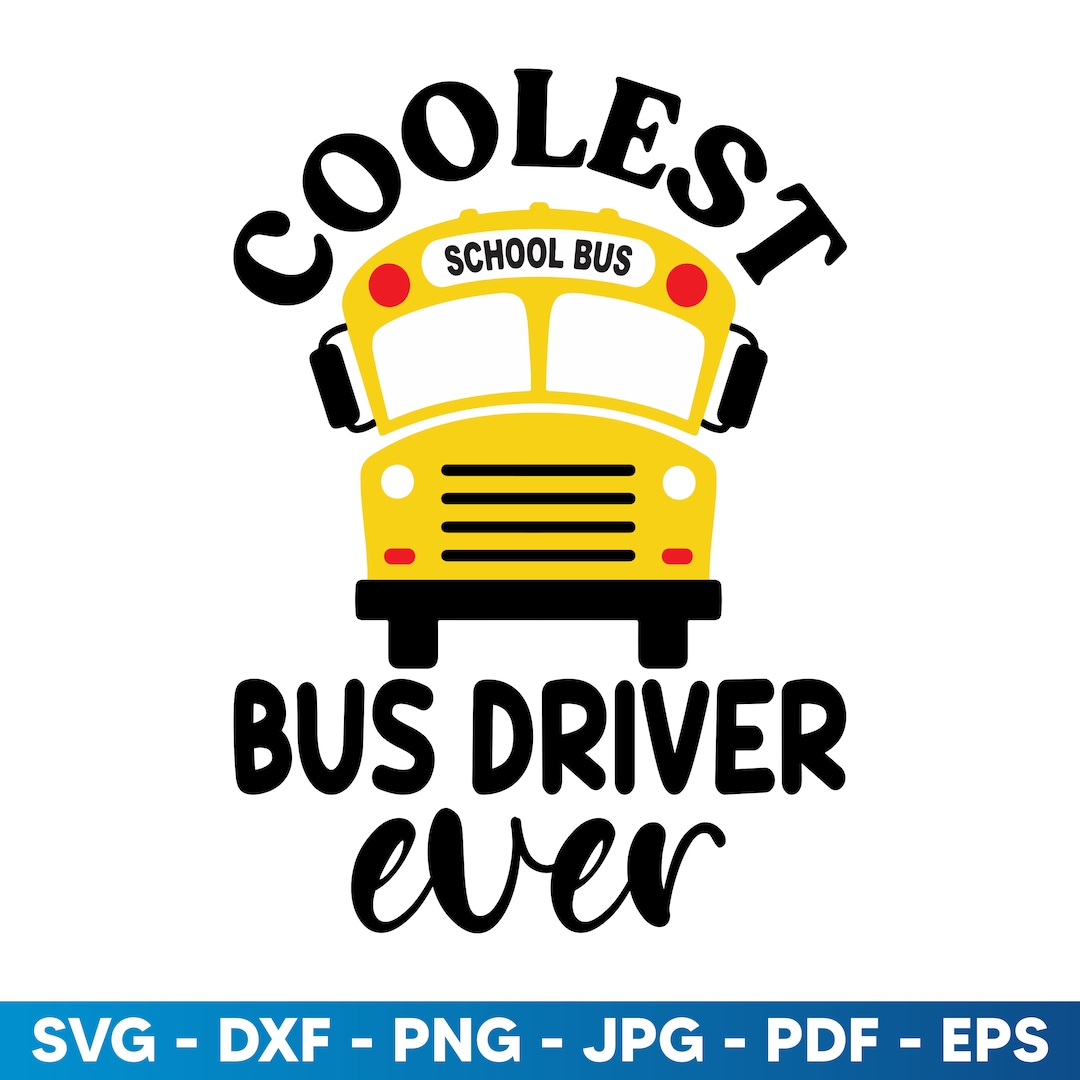 School Bus Driver Svg, School Bus Driver Gift, Bus Driver Appreciation ...