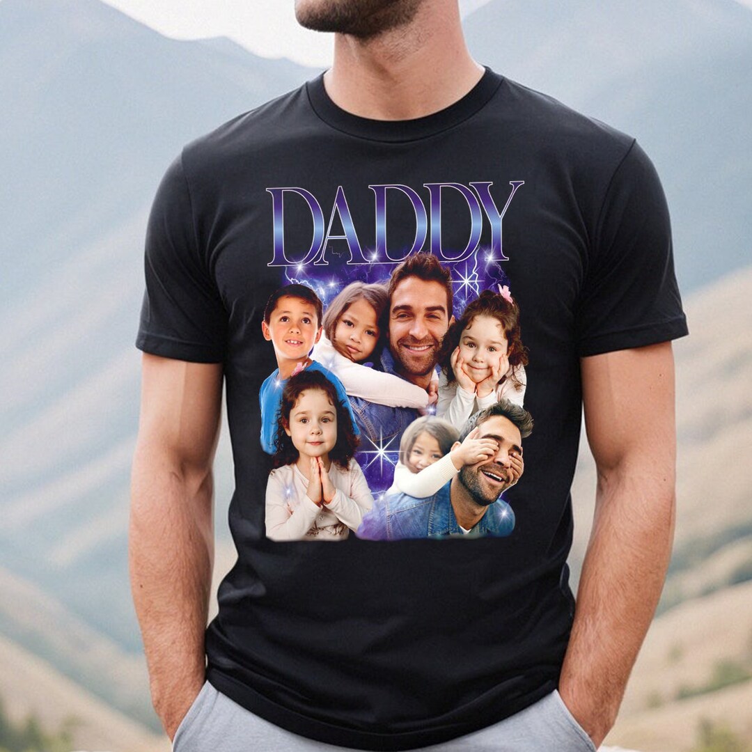 Custom Photo Daddy Shirt, Custom Bootleg Rap Daddy Tee, Dad Shirt With ...