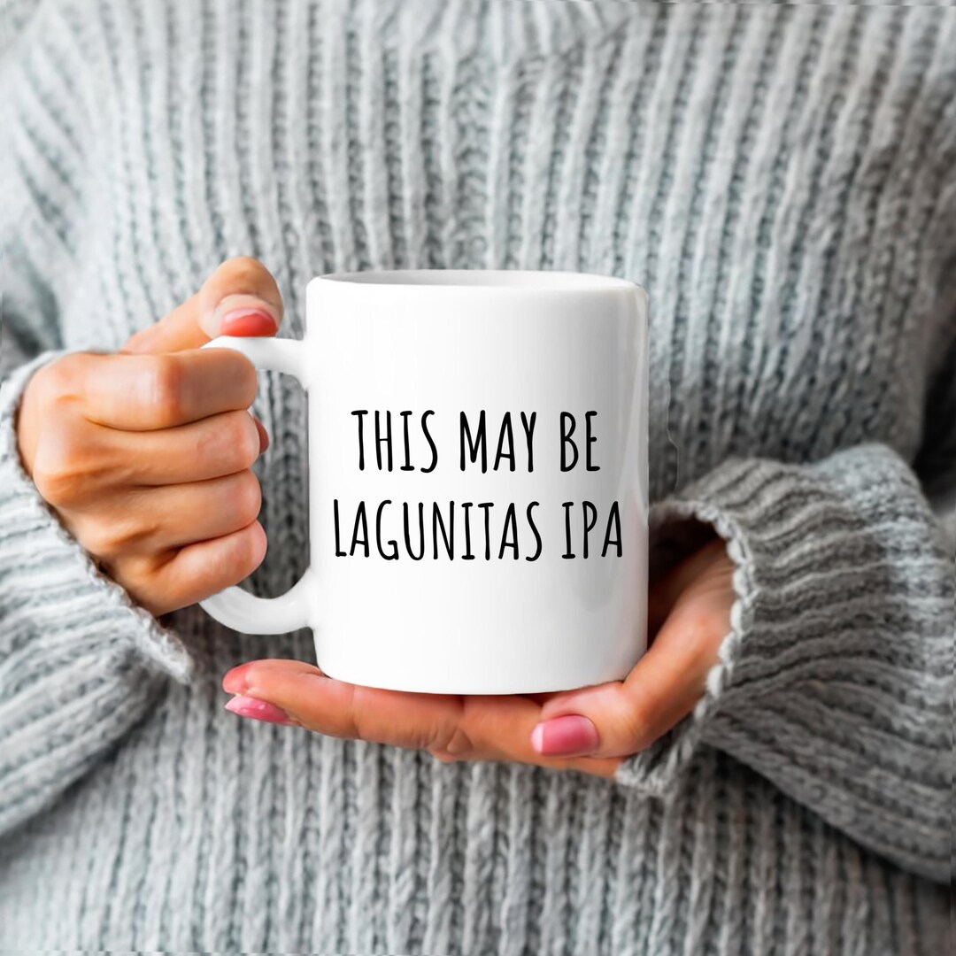 Lagunitas IPA Funny Mug - Craft Beer Lover Mug, Hop Head Humor, Alcohol ...