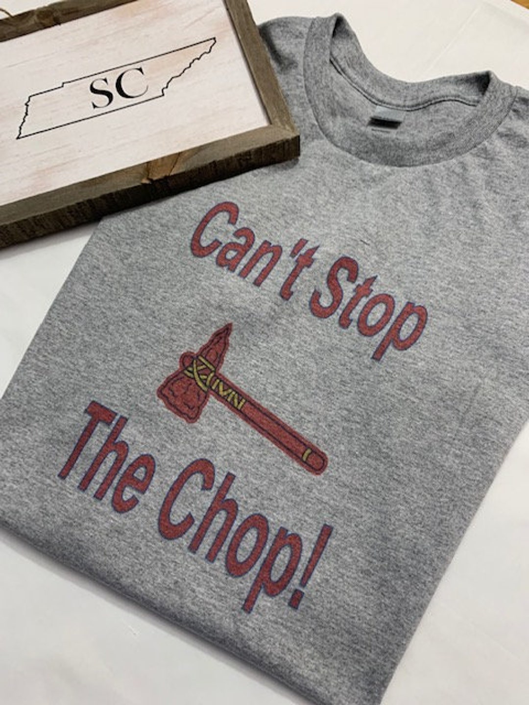 Can't Stop Chop T Shirt - Etsy