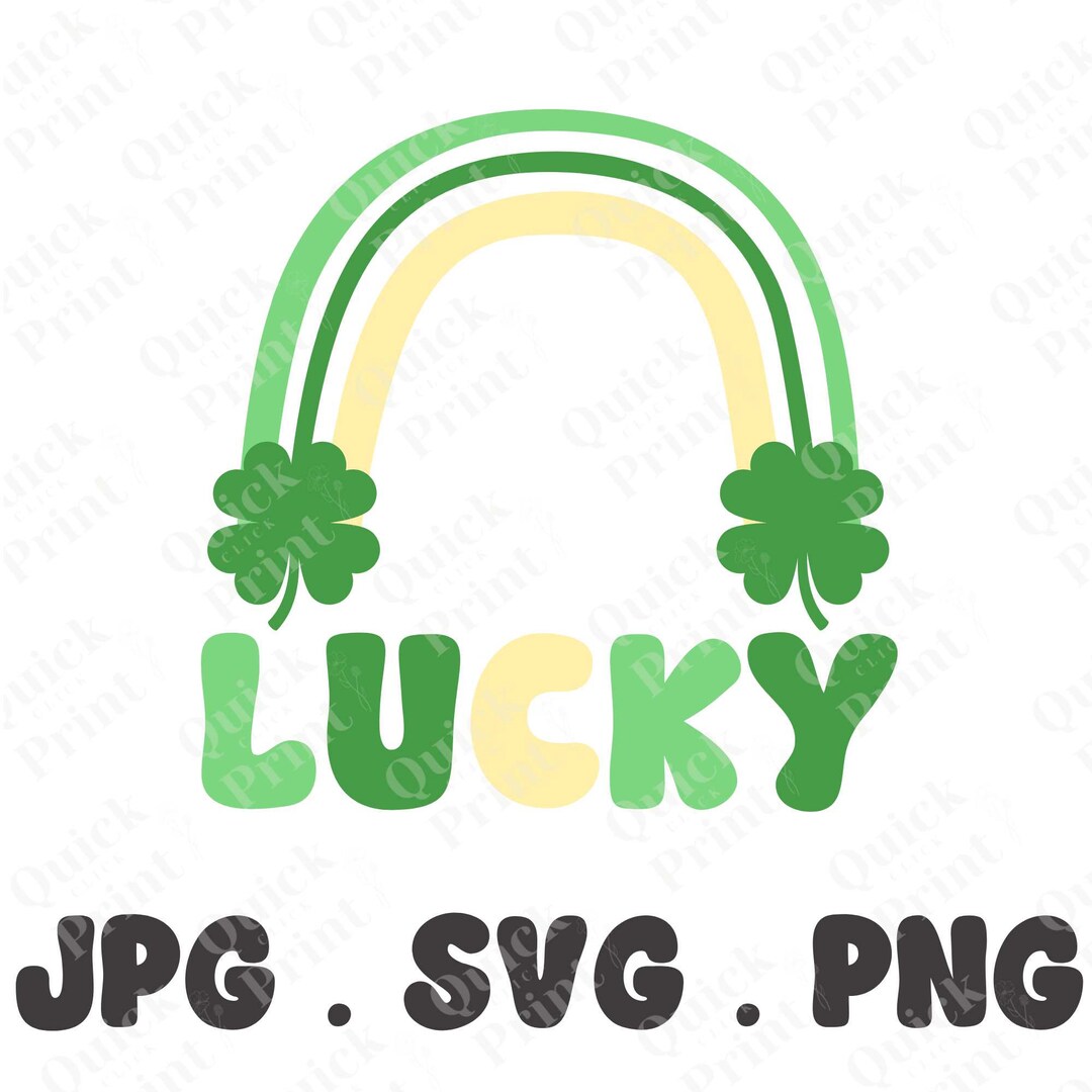 TWO Downloadable 'LUCKY' Rainbow Four Leaf Clover Files for St. Patrick ...