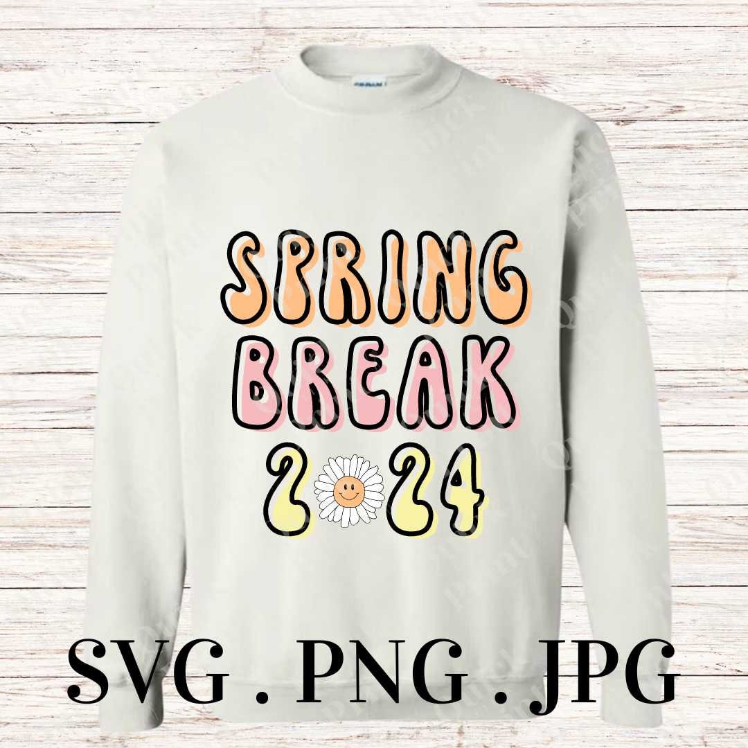 Downloadable "spring Break 2024" SVG, JPG, and PNG Files for Printing ...