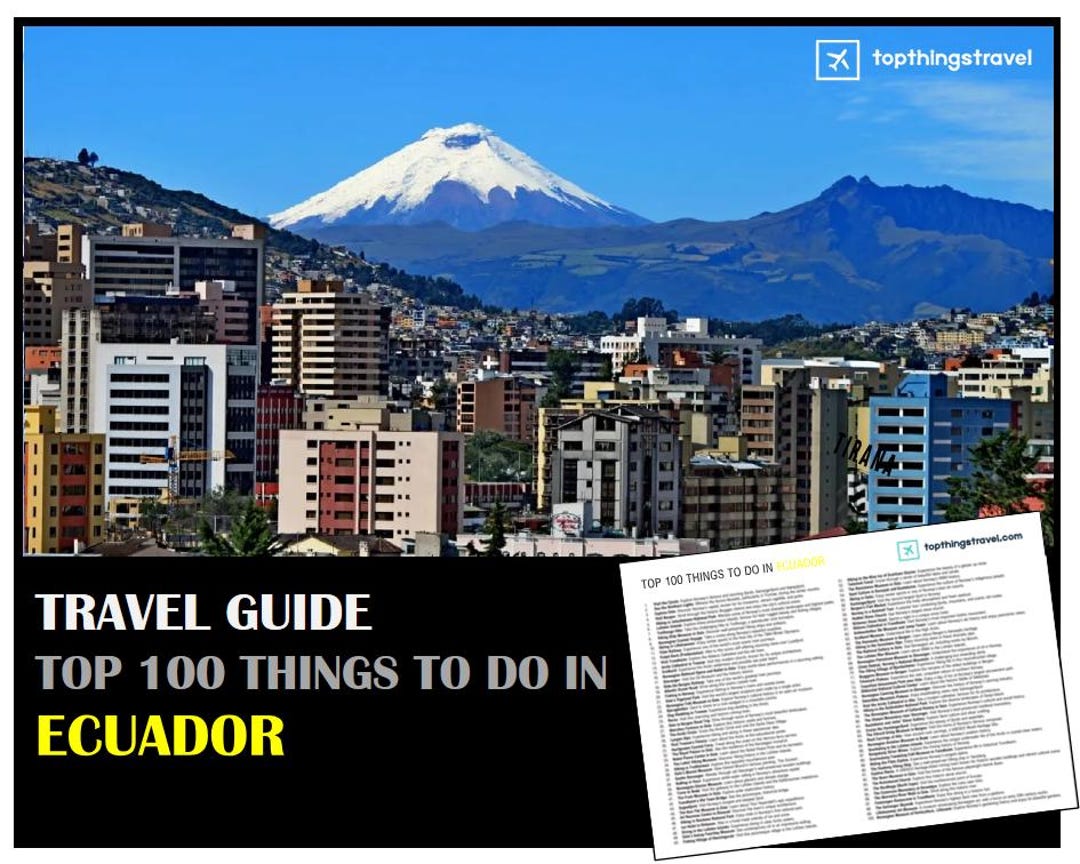 Ecuador Travel Guide: Top Things to Do in Ecuador Bucket List Ecuador ...