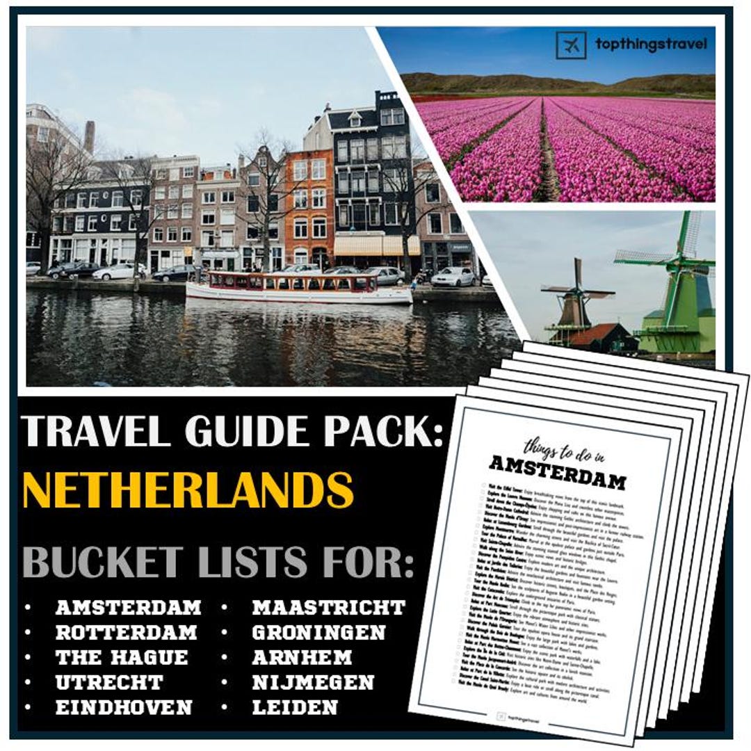 Netherlands Travel Guide Major Cities Netherlands Bucket List Explore ...