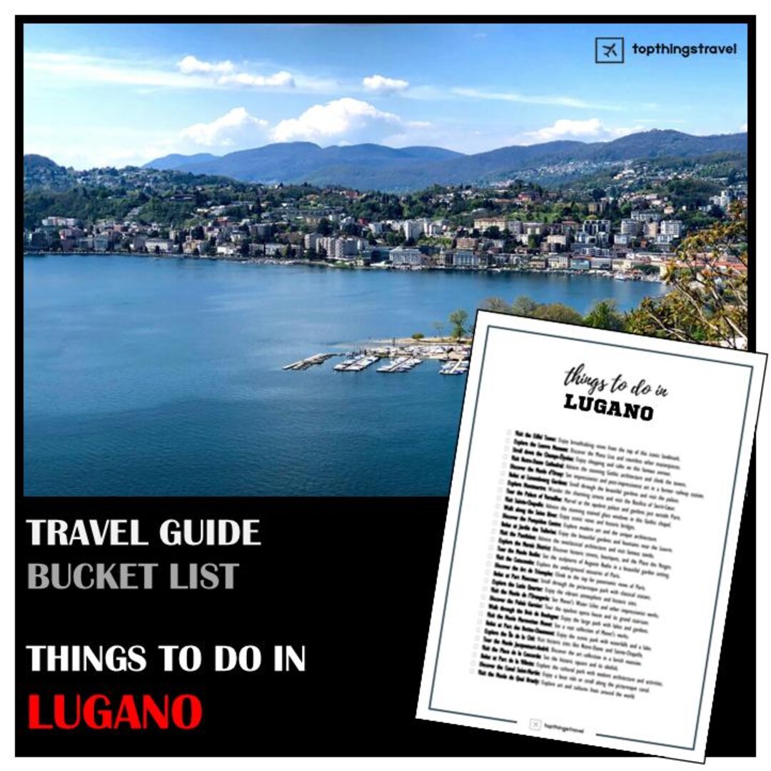 Lugano Travel Guide Lugano Bucket List Lugano Travel Lugano Printable ...