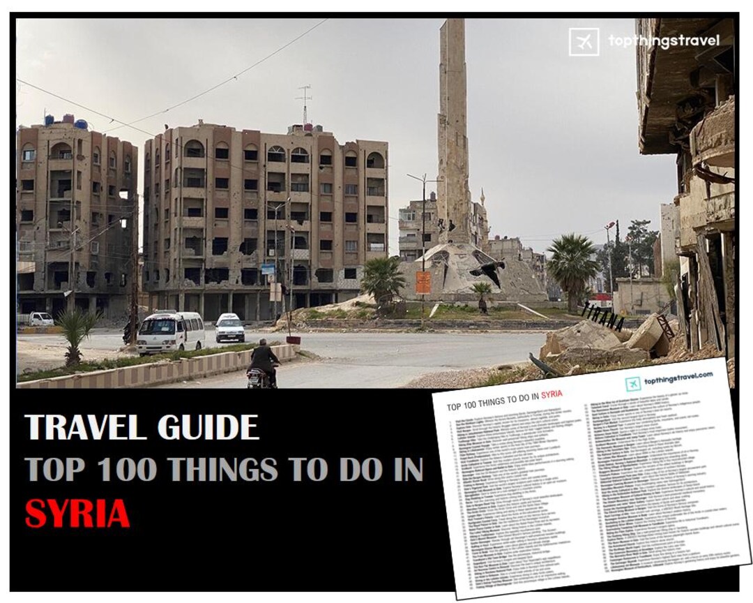 Syria Travel Guide: Top Things to Do in Syria Bucket List Syria Travel ...