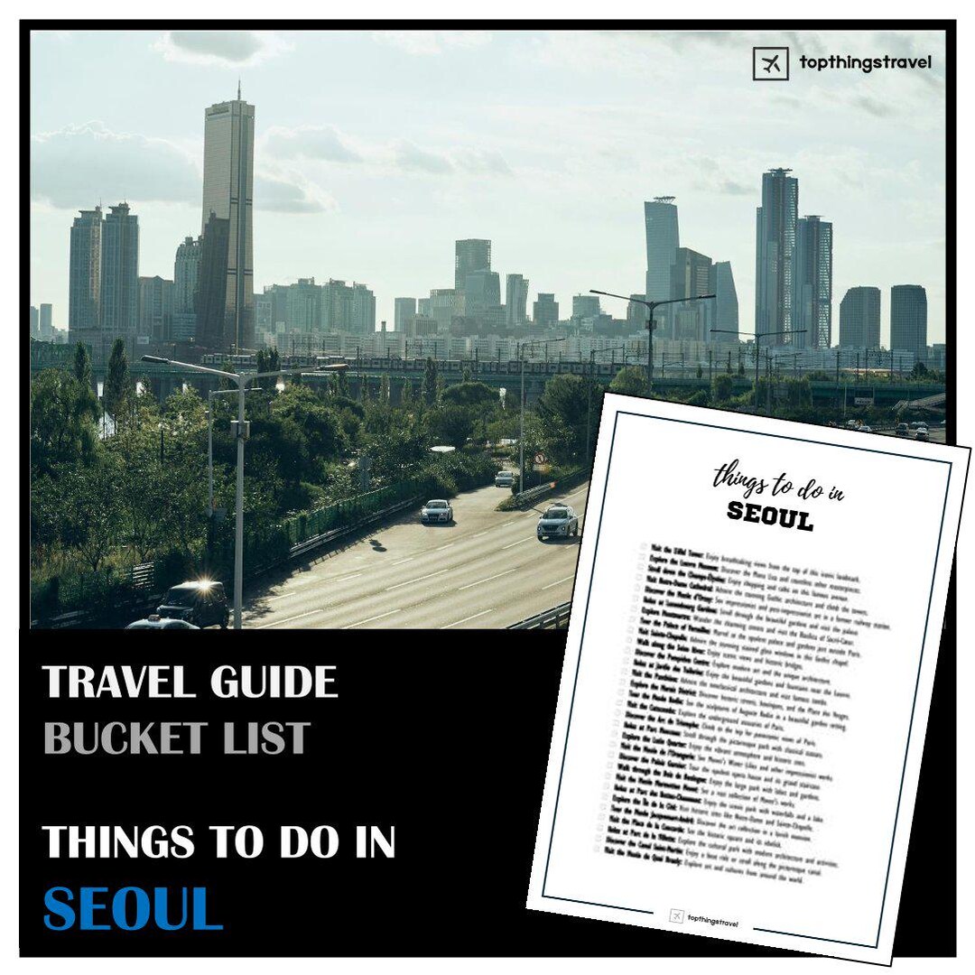Seoul Travel Guide Seoul Bucket List Seoul Travel Seoul Printable Seoul ...