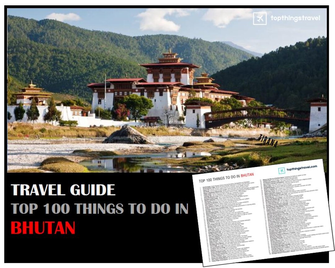 Bhutan Travel Guide: Top Things to Do in Bhutan Bucket List Bhutan ...