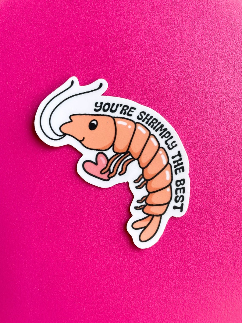 Shrimply the Best Sticker, Best Friend Gift, Kawaii Shrimp, Funny ...