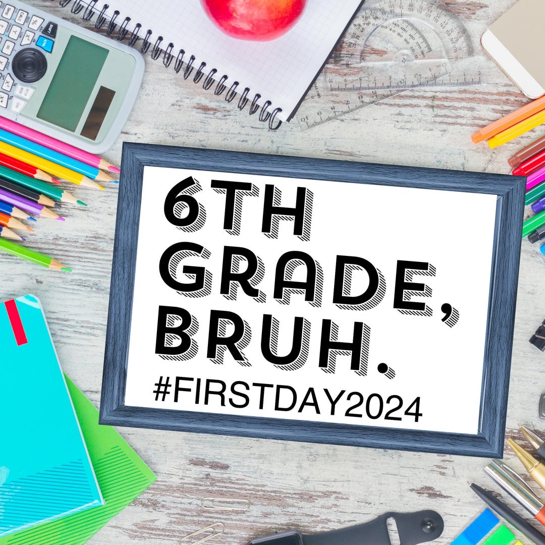 Bruh First Day of School Sign, Printable School Sign, Bruh Back to ...