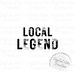 Local Legend Design, Dad Life, Fun Clothing (SVG PNG PDF) - Etsy
