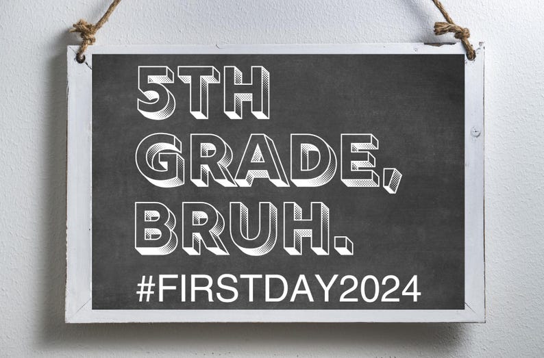 Bruh First Day of School Sign, Printable Bruh School Sign, Back to ...