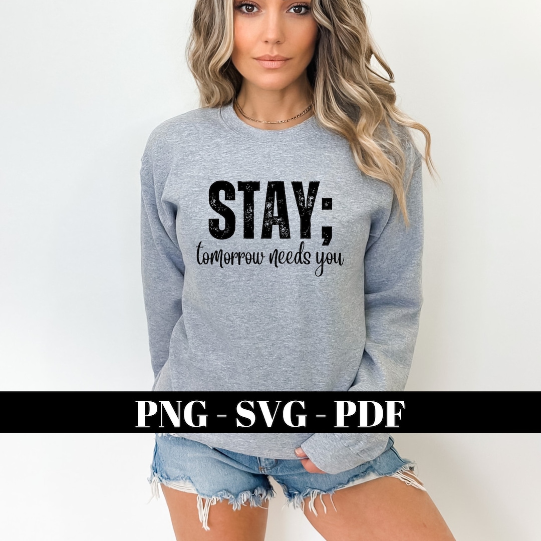 Stay SVG PNG PDF, Suicide Prevention Svg, Suicide Awareness Png ...