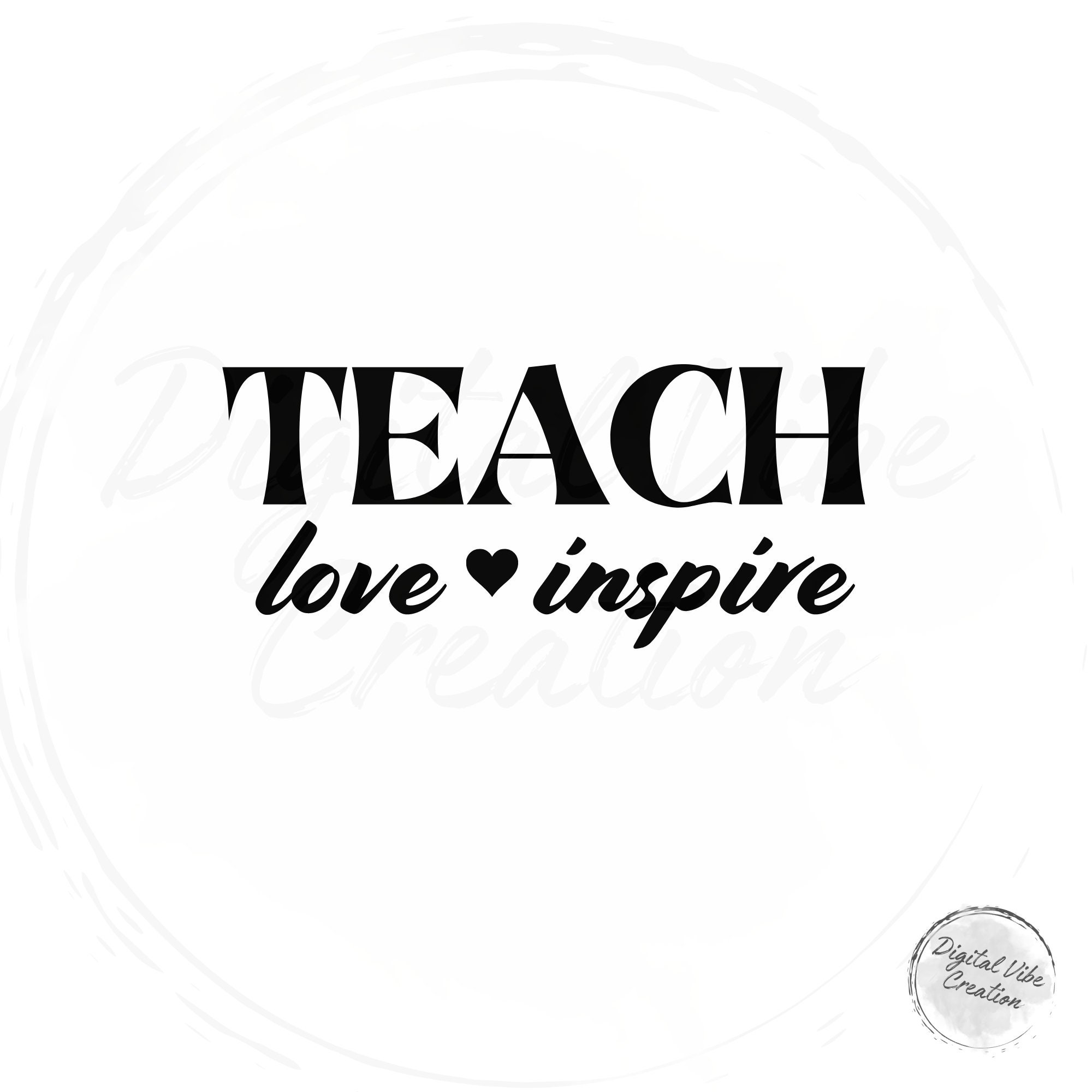 Teach Love Inspire SVG PNG PDF, Teacher Svg, Teach Svg, Classroom Svg ...