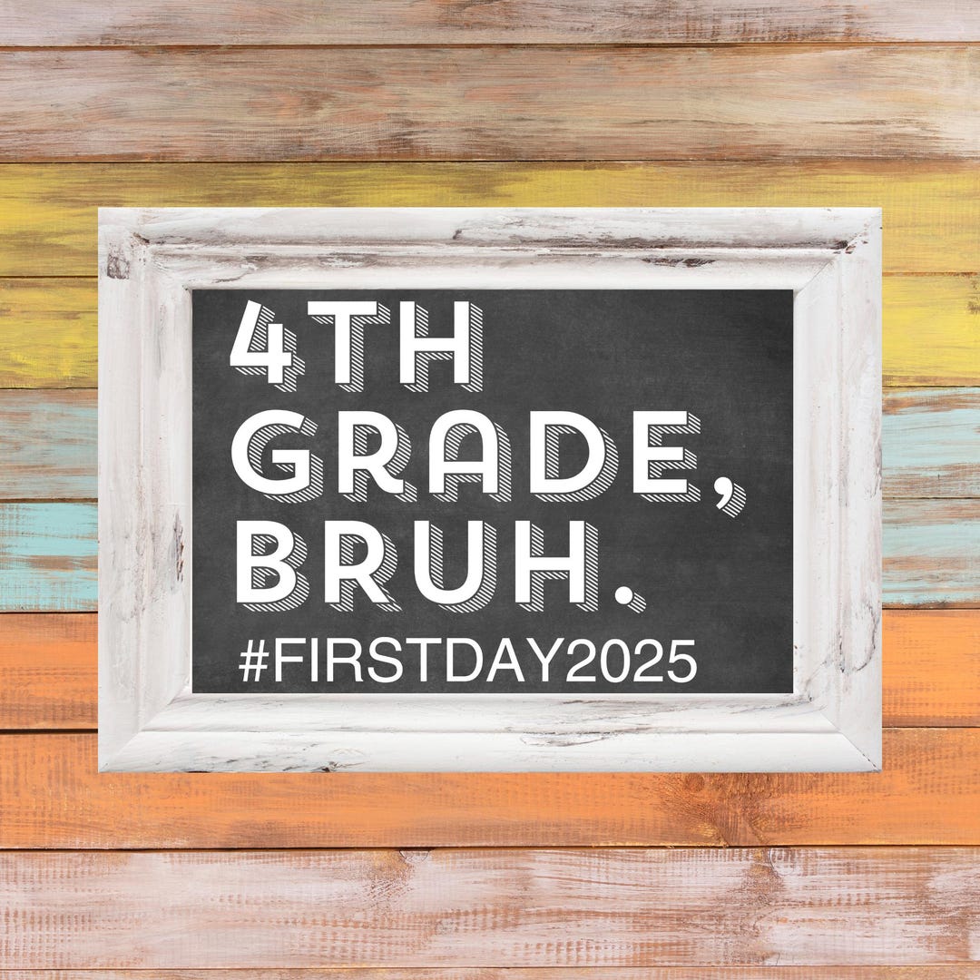 Bruh First Day of School Sign, Printable School Sign, Chalkboard School ...