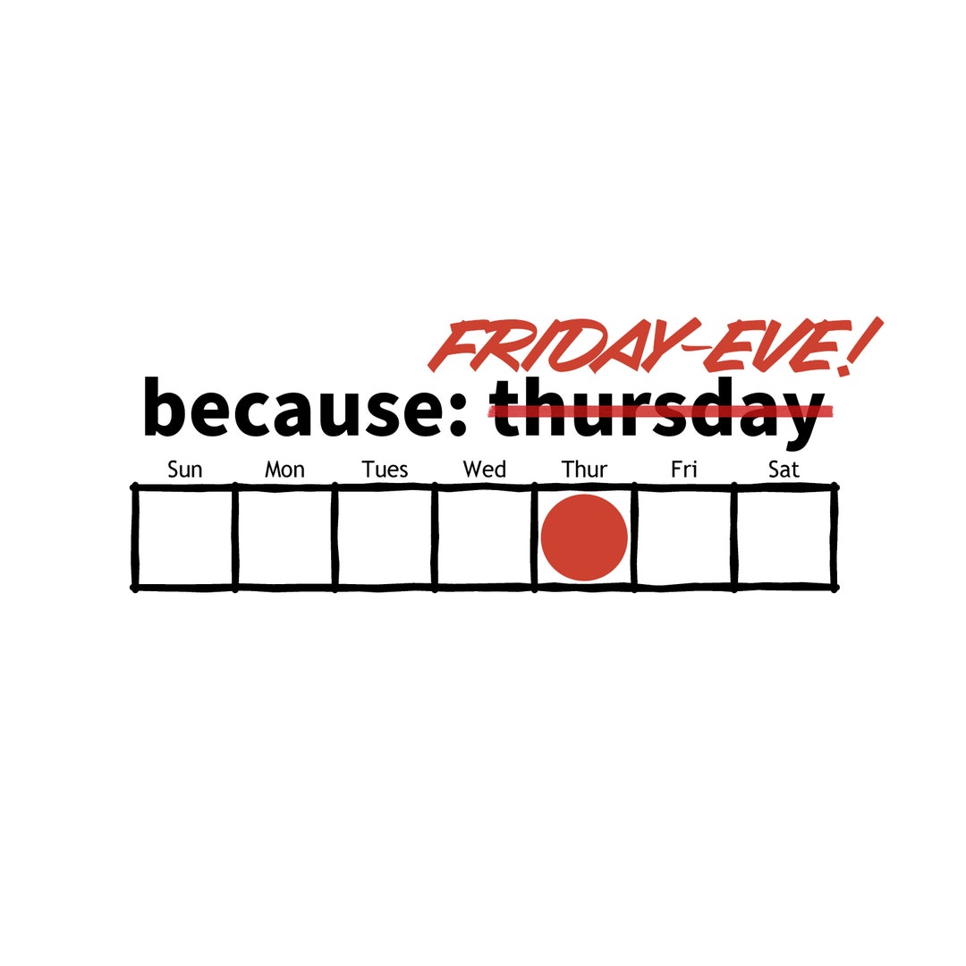 Digital Download- Because: Thursday With Weekly Calendar Graphic - Etsy