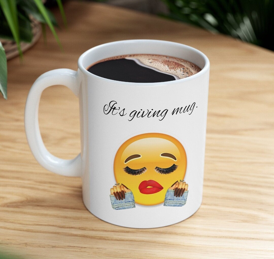 It's Giving Mug Funny Sassy Quote Meme Mug Emoji Colorful Cup Gen Z ...
