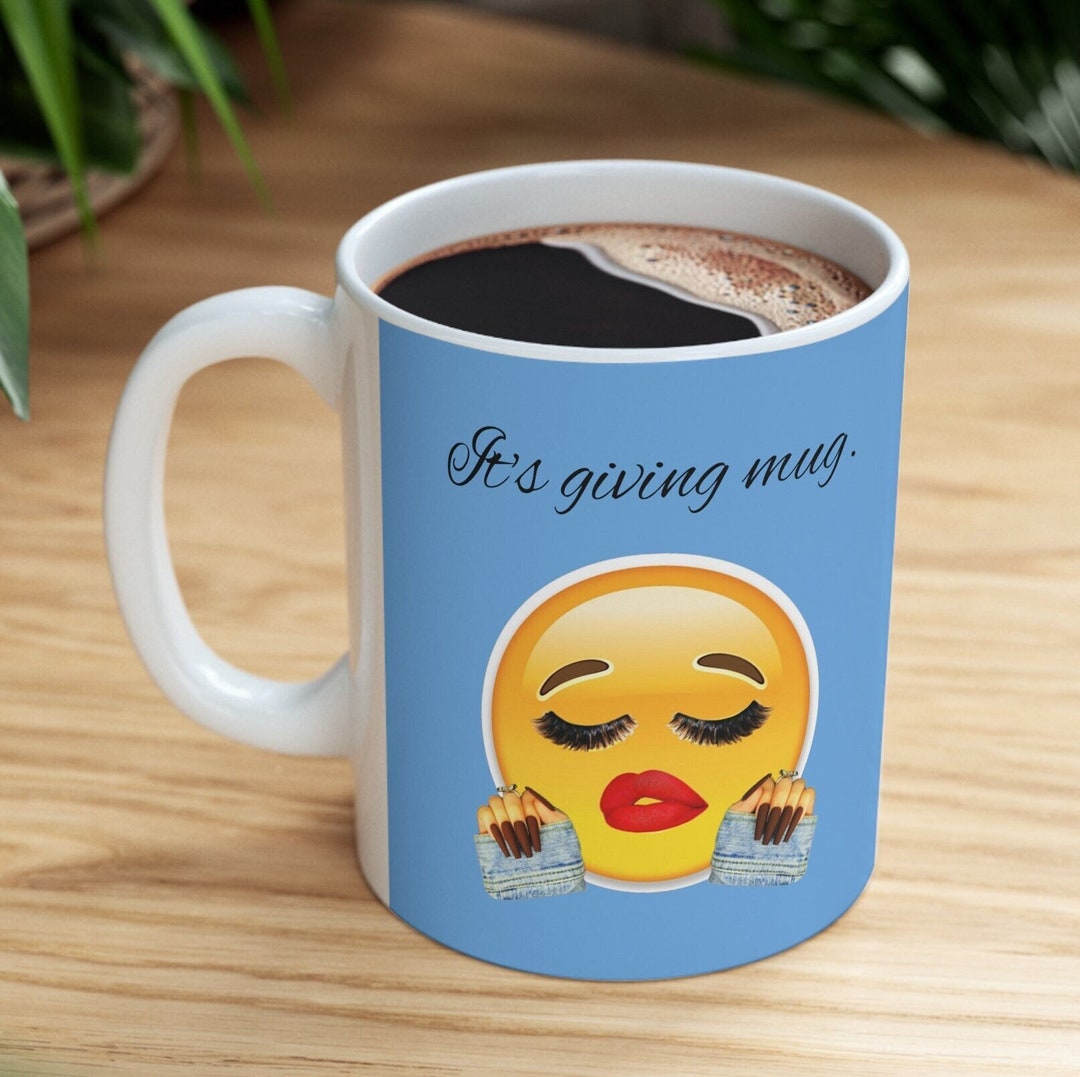 Its Giving Mug Funny Sassy Quote Meme Mug Emoji Blue Cup Tiktok Trend ...