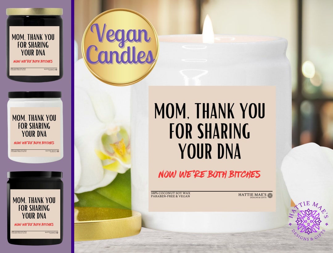 Funny Mom Candle, 8oz Scented Candle, Thank You for Sharing DNA Quote ...
