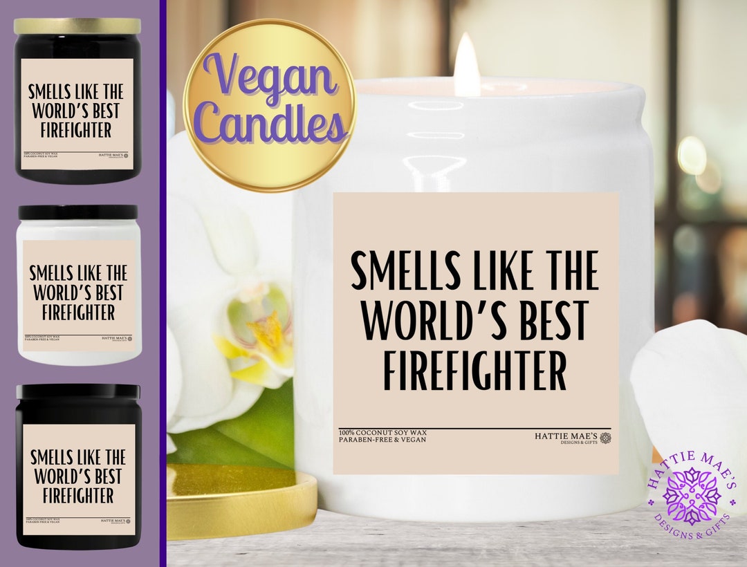 Scented Vegan Candle, Smells Like the World's Best Firefighter, 8oz ...