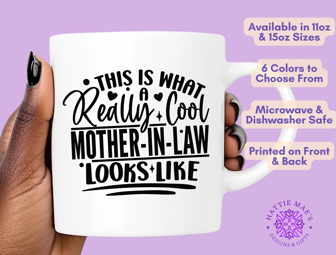 Cool Mother in Law Quote White Mug, Perfect Gift, 11oz and 15oz Sizes ...