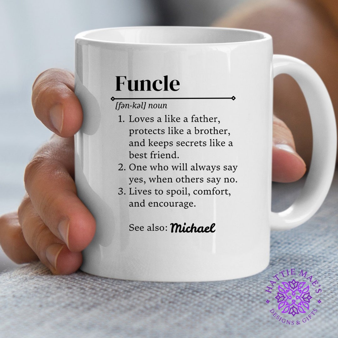 Personalized, Customizable Fun Uncle Funcle Definition Mug, Perfect ...