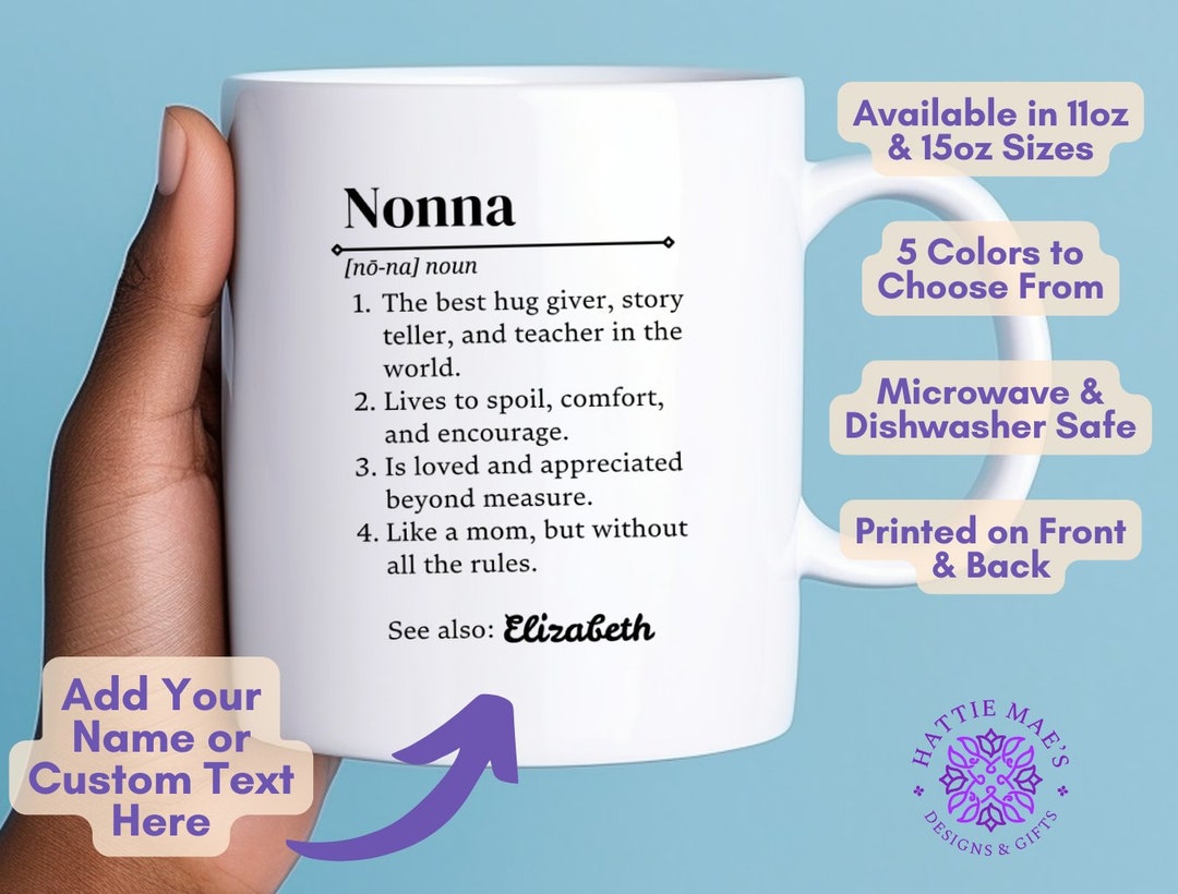 Personalized, Customizable Nonna Definition Mug, Best Hug Giver ...