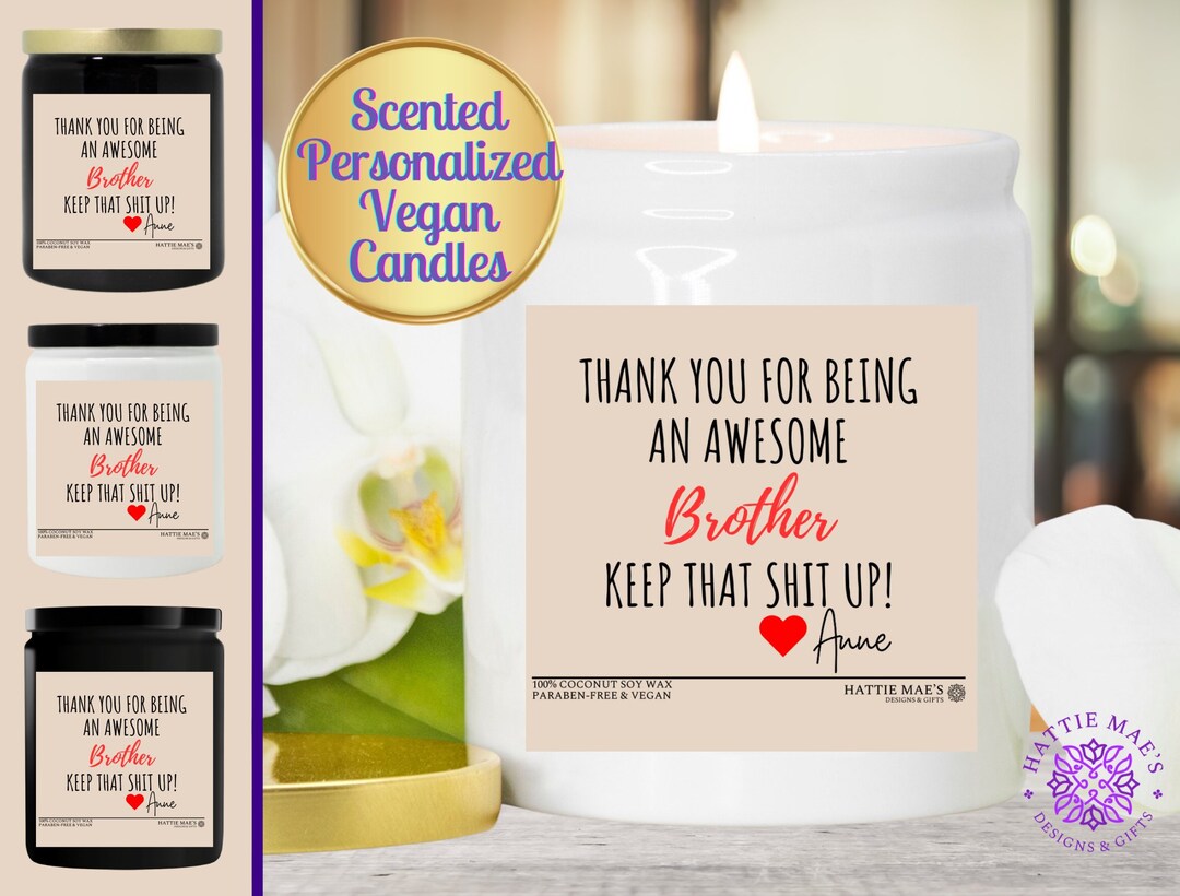 Personalized Brother Appreciation Scented Vegan Candle, 8oz Ceramic Jar ...