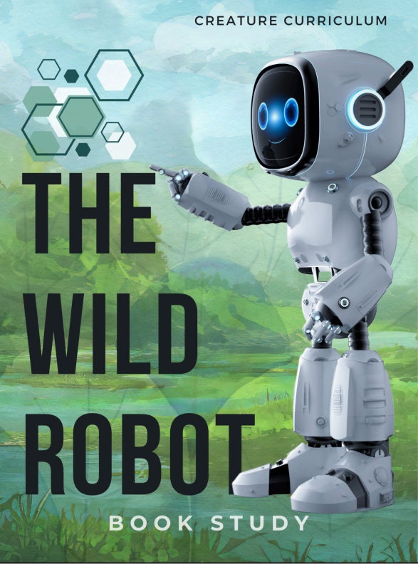 The Wild Robot Novel STEM Book Study, Hands on Learning, Bring the Book ...