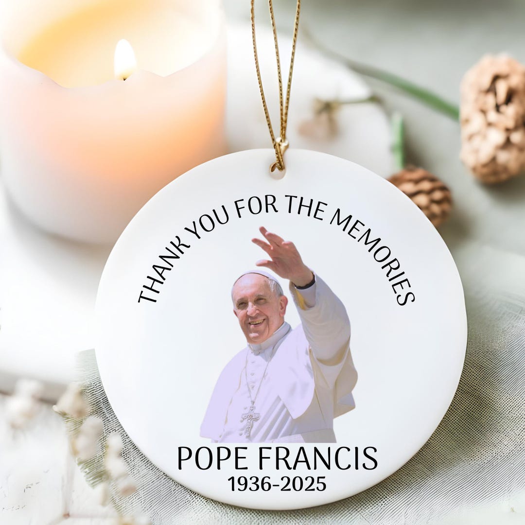 Pope Francis Ornament, Thank You for the Memories Pope Francis Ornament ...