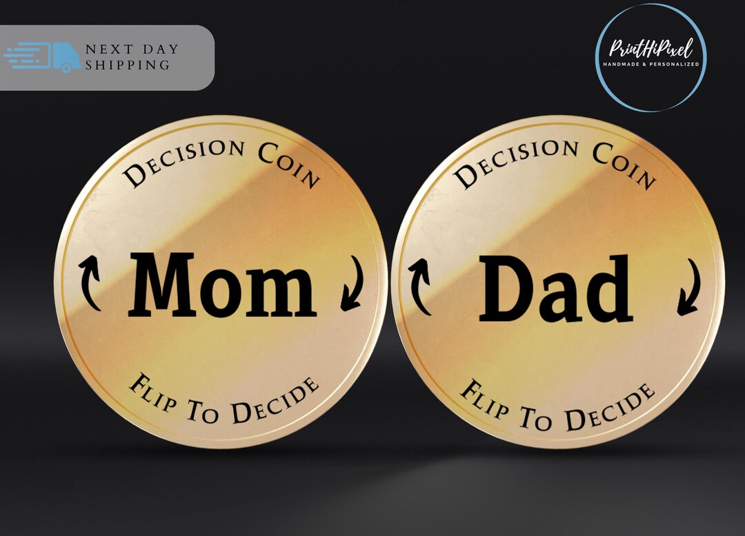 Mom or Dad Decision Coin, Flip to Decide Coin Between Mom and Dad, New ...