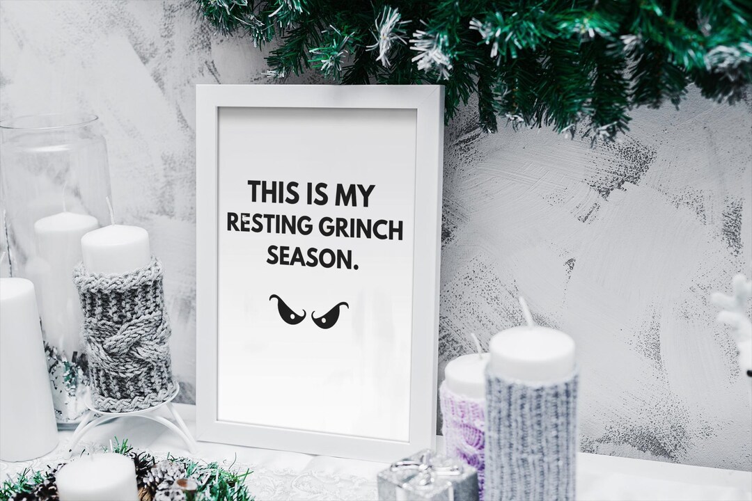 Resting Grinch Season Printable | Funny Christmas Wall Art | Sarcastic ...