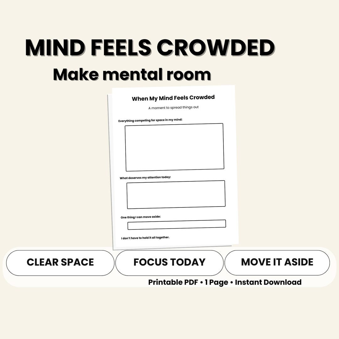 When My Mind Feels Crowded Printable | Make Mental Room Reset ...