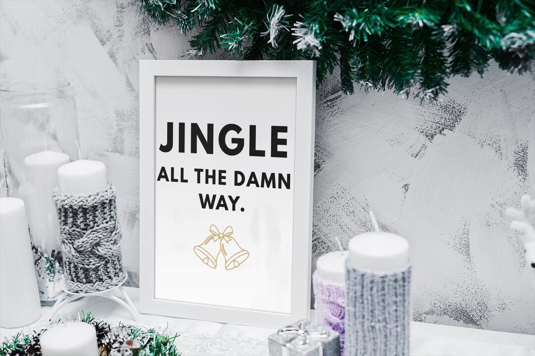 Jingle All the Damn Way Printable Christmas Wall Art - Etsy