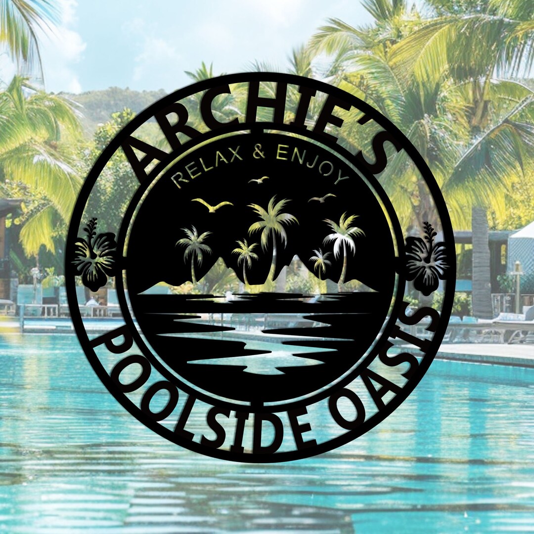 Custom Poolside Paradise Sign, Backyard Pool Sign, Pool Bar Patio Metal ...