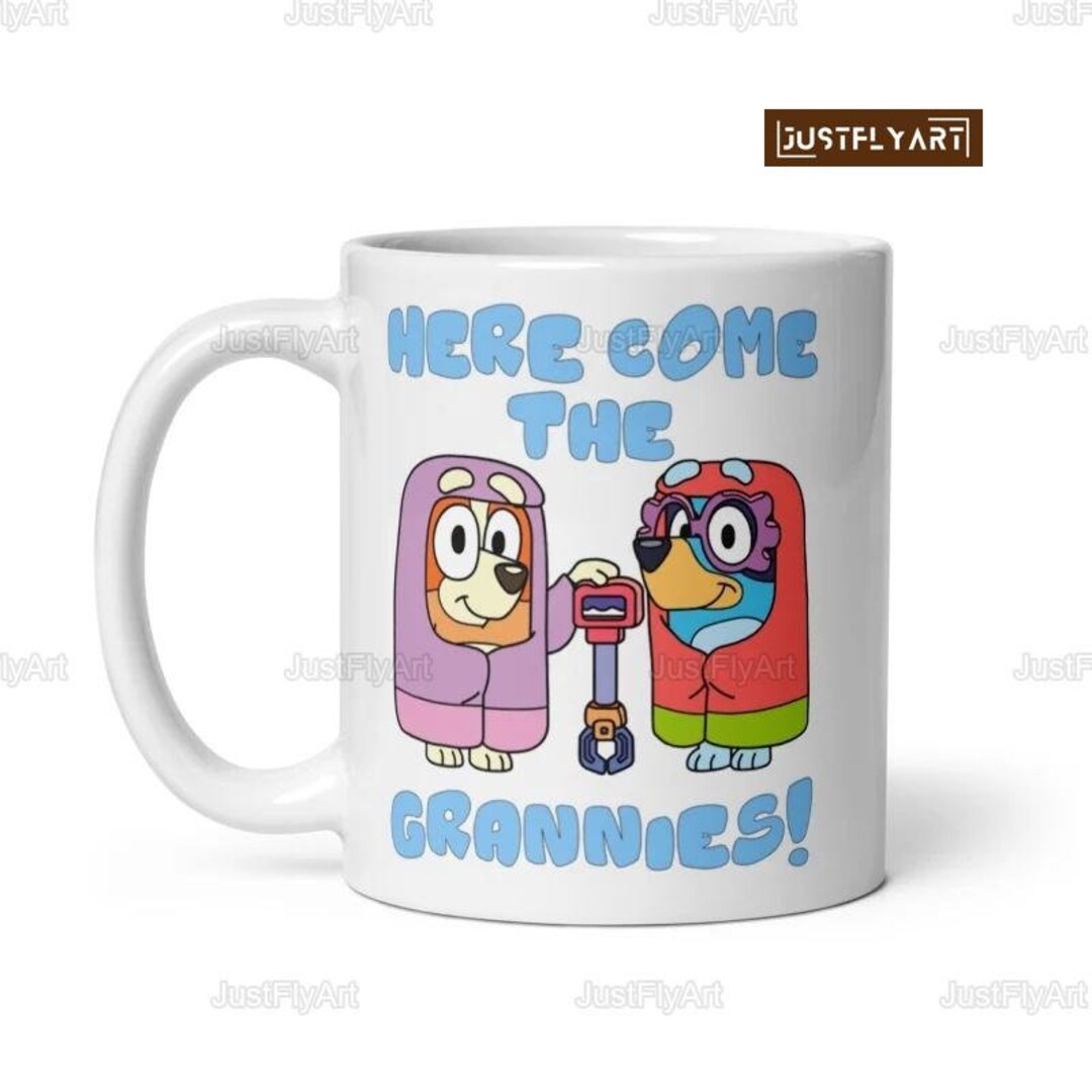 Here Come the Grannies Mug, Bluey Cartoon, Bluey Mug, Funny Coffee Mug ...