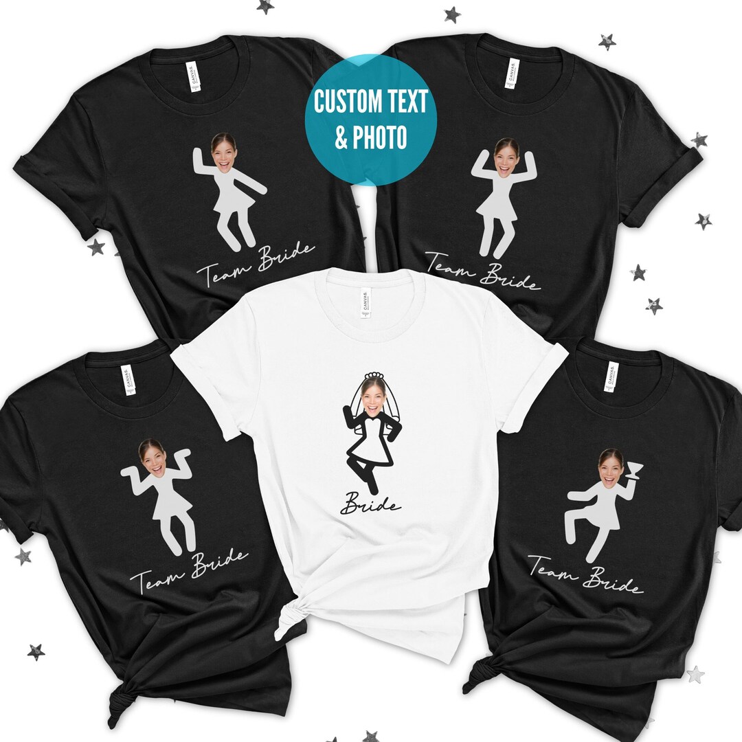 Funny Bachelorette Party Shirts, Team Bride Custom Face Dancing Stick ...