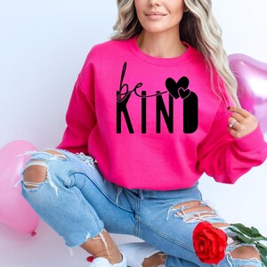 Be Kind Sweatshirt, Kindness Sweatshirt, Be Kind Sweatshirt ...