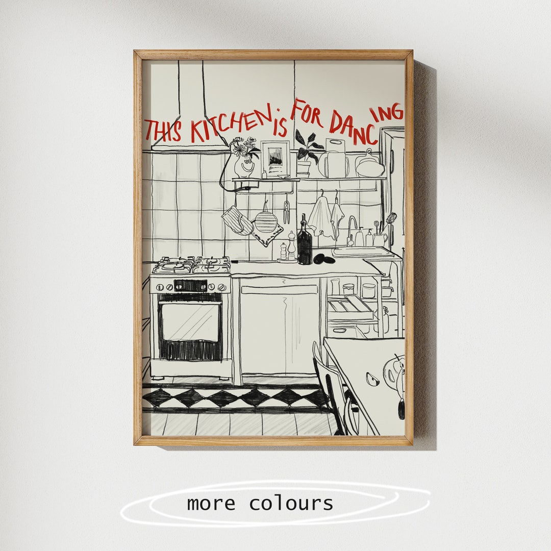 This Kitchen is for Dancing, Kitchen Art, Large Size Hand Drawn Art ...