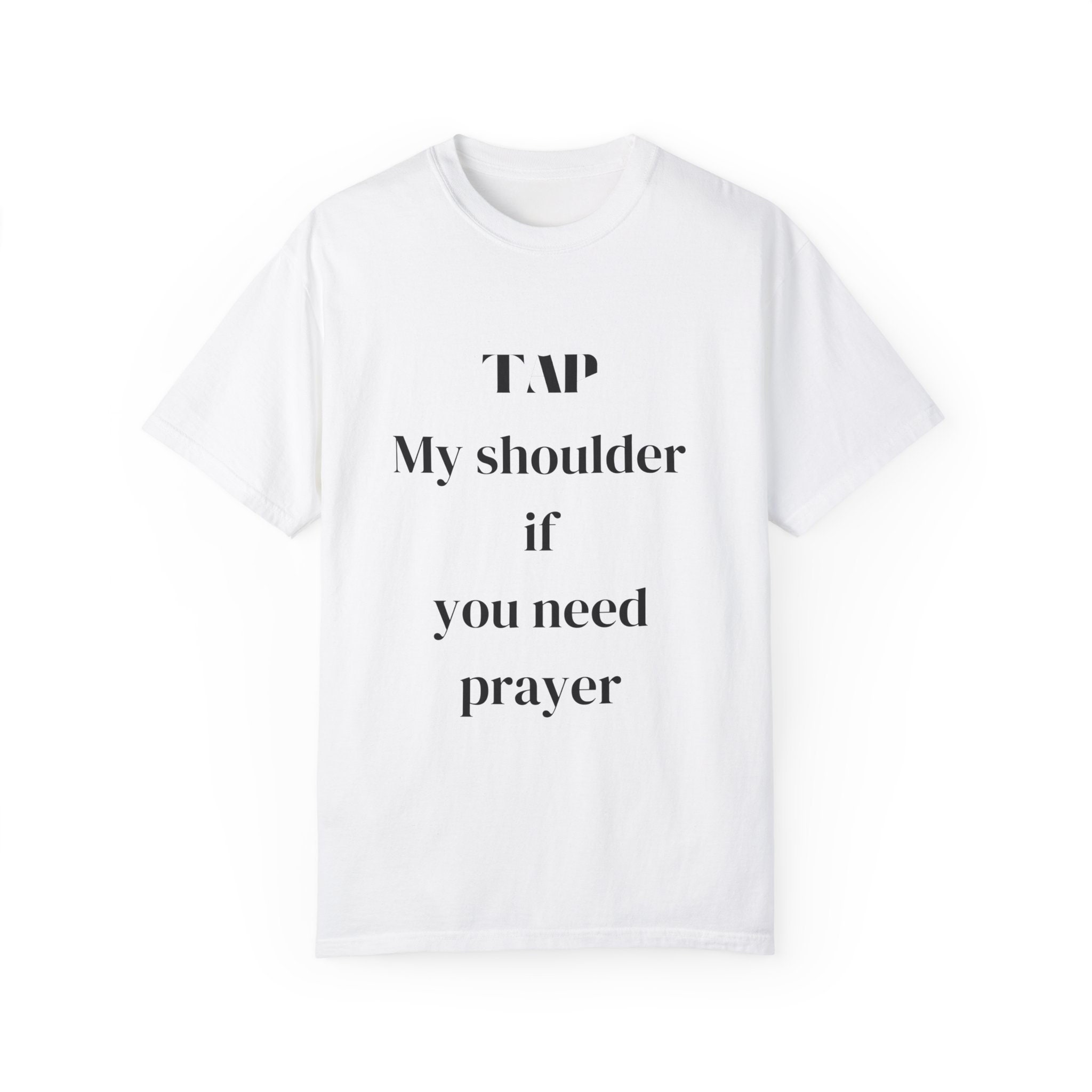 Tap My Shoulder If You Need Prayer, Christian Clothing Gifts - Etsy
