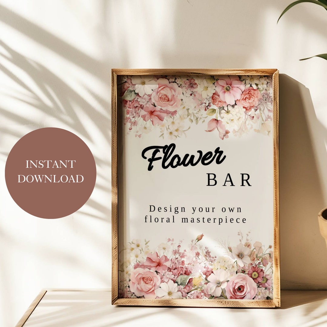Pink Floral Love in Full Bloom Sign, Bouquet Bar Sign, Make a Bouquet ...