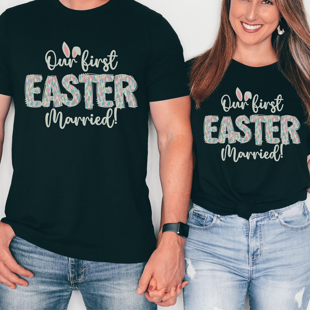 First Easter Married Couple Matching Shirt, Couple Easter Tee, Mr and ...