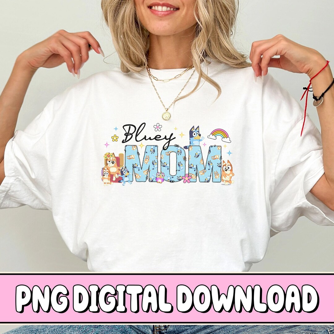 Bluey Mom Png Files Bluey Mama PNG Blue Dog Mom Png Bluey Mother's Day ...