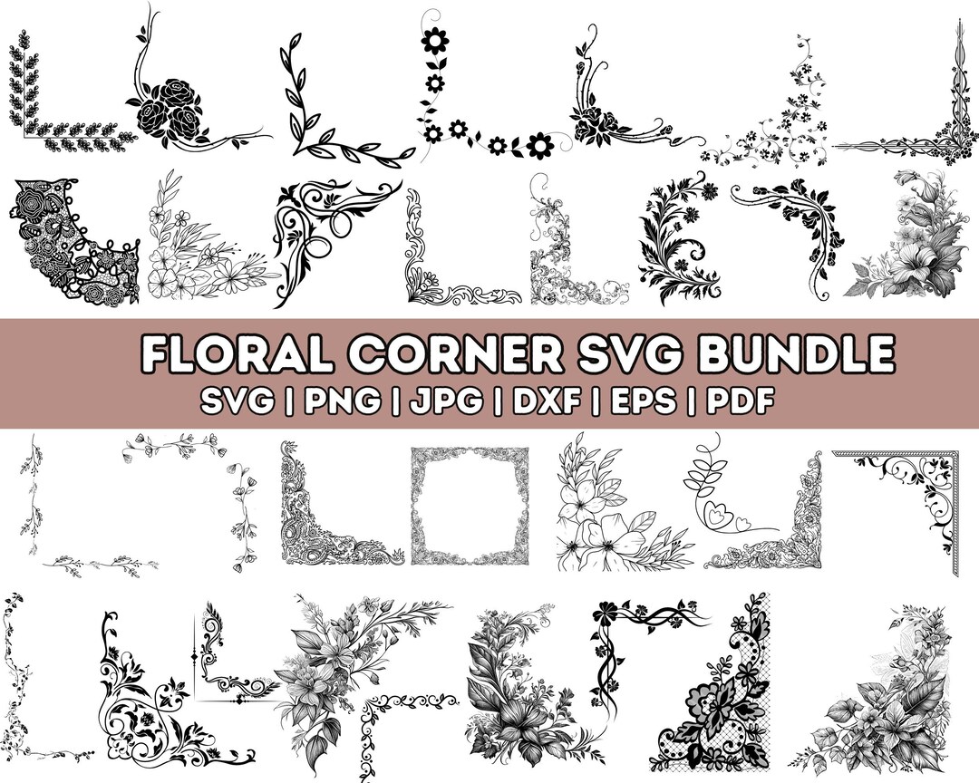 Floral Corner SVG Bundle: Decorative Border Frames (digital Download ...