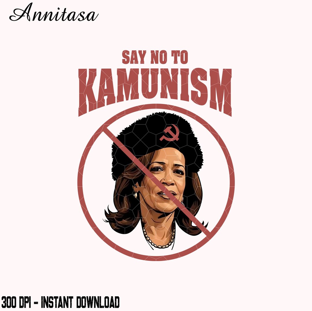 Say No to Kamunism Png, Trump 2024 Png, Kamunism Shirt, Maga Girl, Vote ...