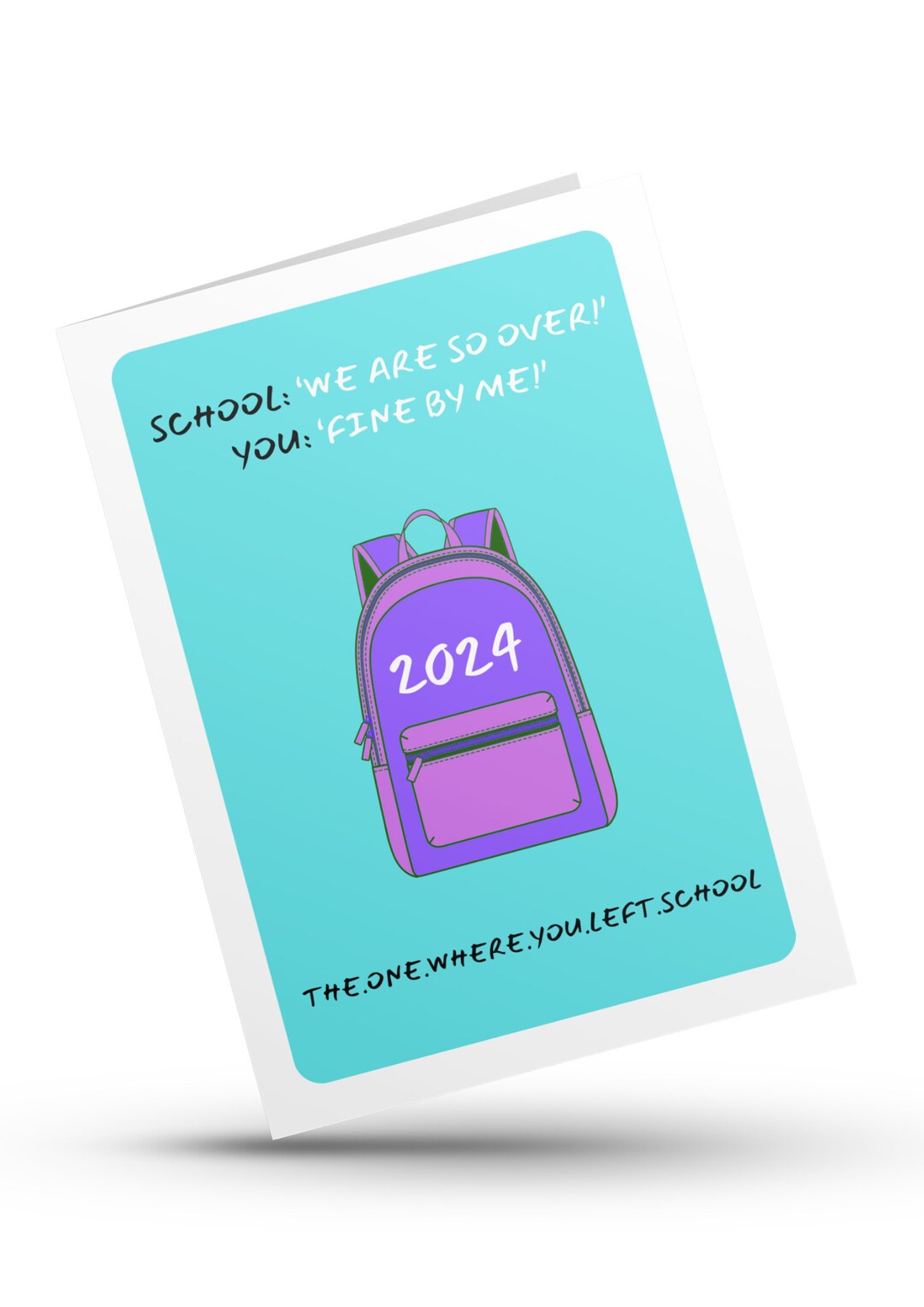 School Leaver 2024 Card / Funny/ Friends/ Graduation - Etsy